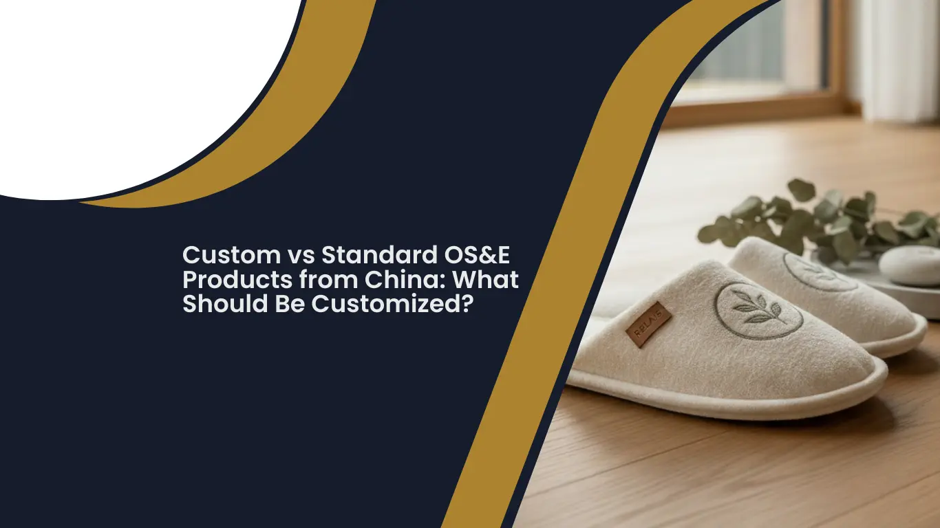 Custom vs Standard OS&E from China: What Should You Buy?