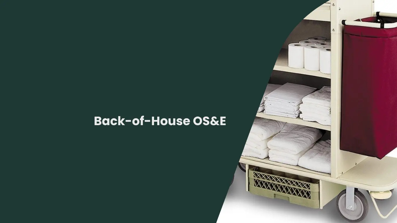 Back-of-House OS&E: Essential Hotel Products Revealed